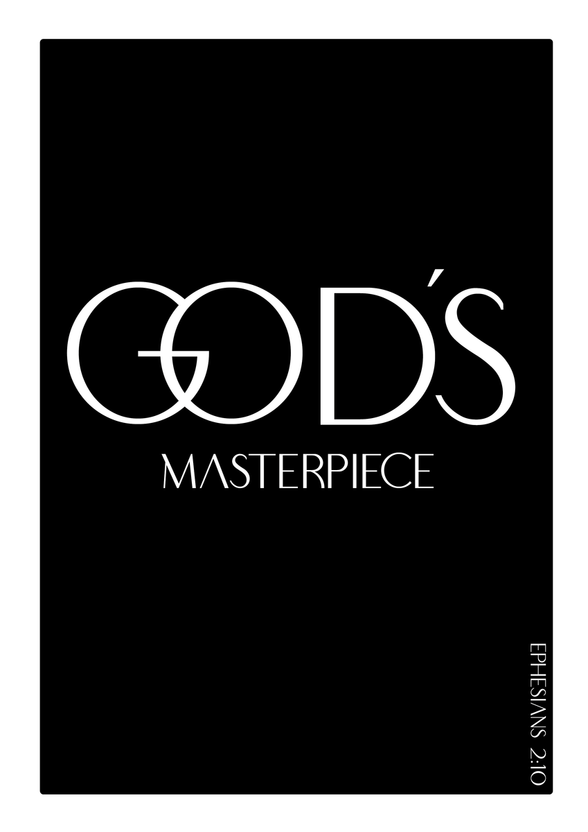 God's Masterpiece | Christian Poster | Ephesians 2:10 – Scripture Bella