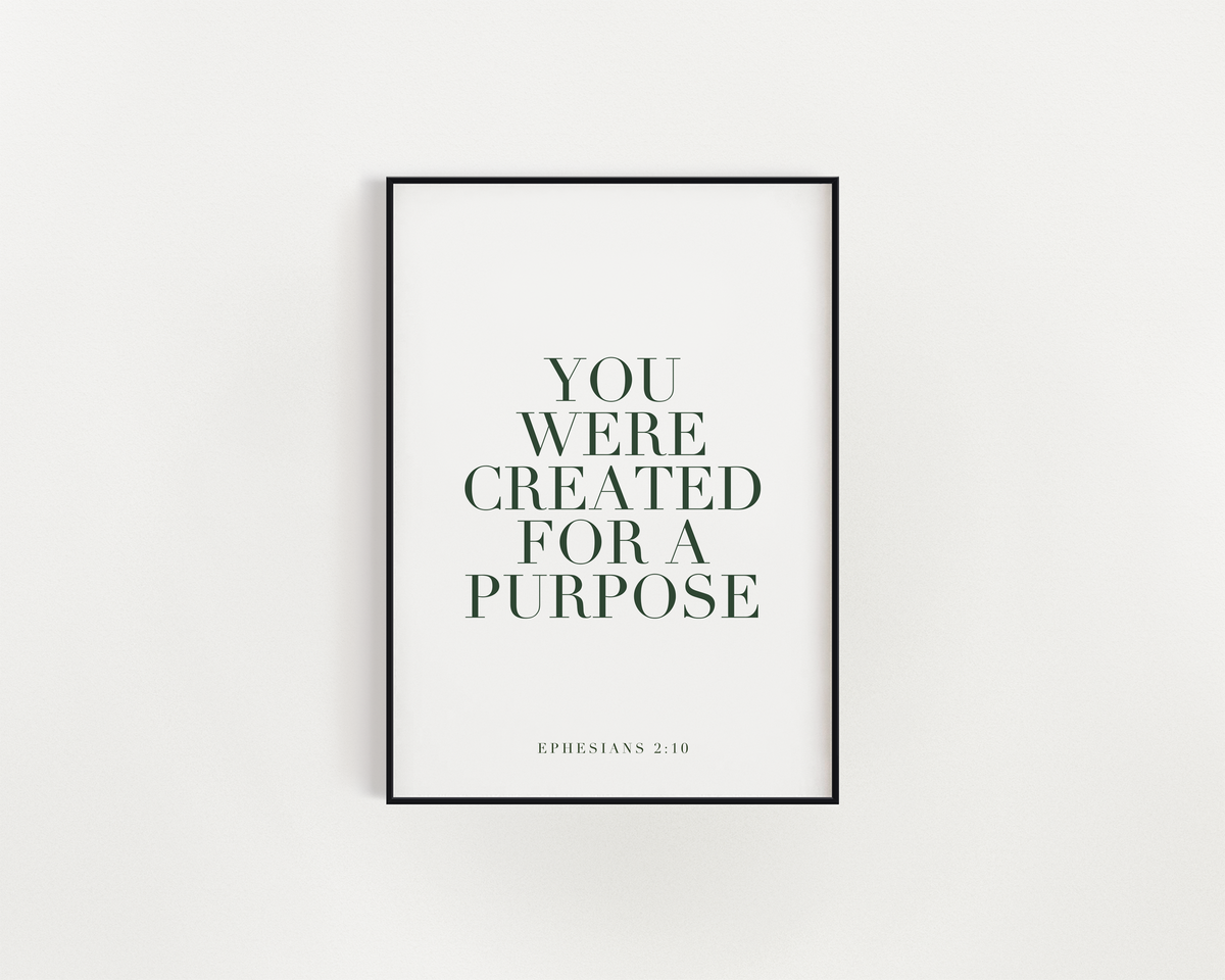 You were created for a purpose | Christian Poster – Scripture Bella